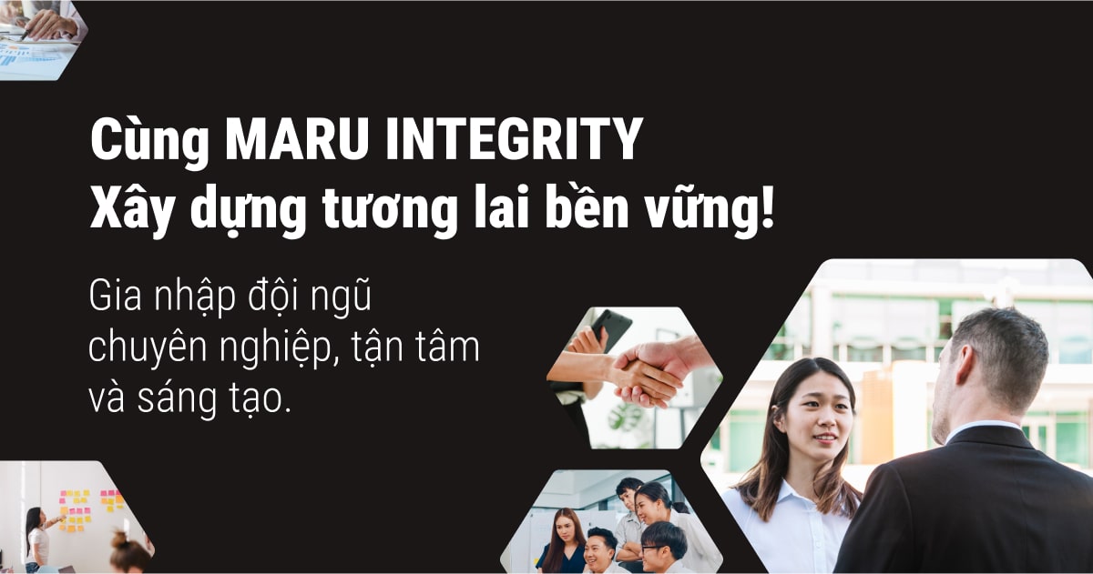 Cơ hội nghề nghiệp tại MARU INTEGRITY | Tuyển dụng mới nhất